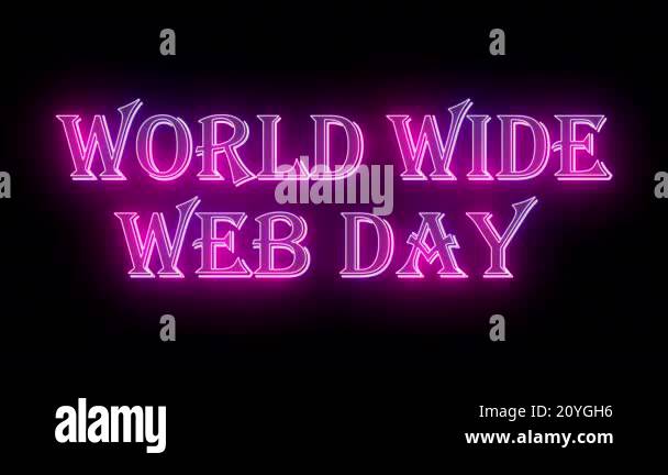 4K World Wide Web Day text animation. Neon-colored World Wide Web Day ...