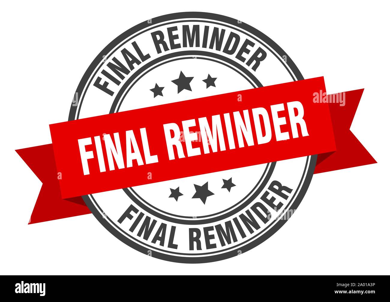 final reminder label. final reminder red band sign. final reminder ...