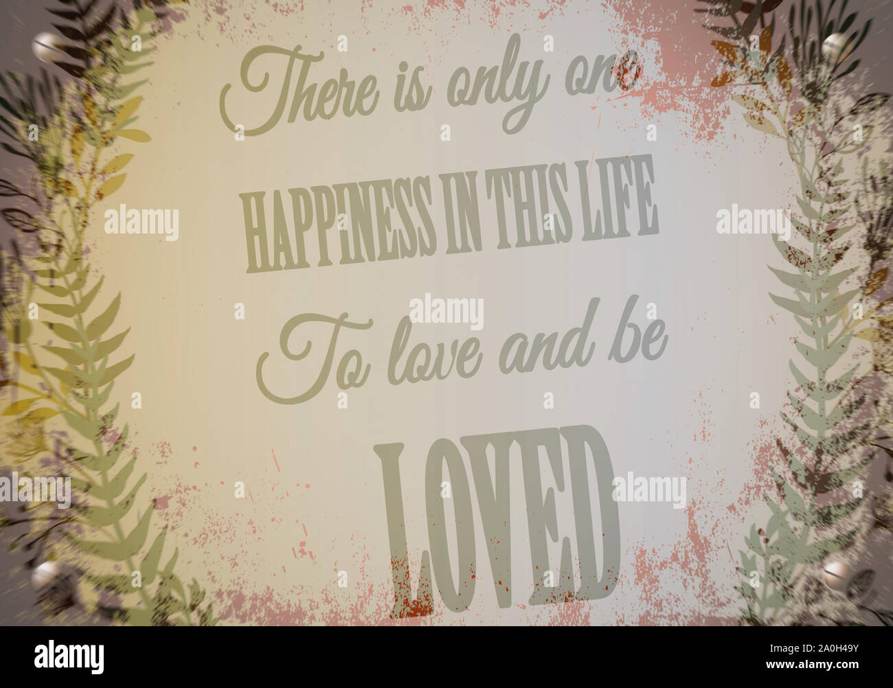 There Is Only One Happiness In This Life To Love And Be Loved