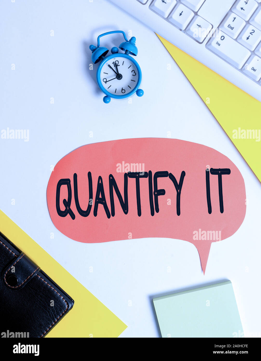 Word writing text Quantify It. Business photo showcasing Measure the ...