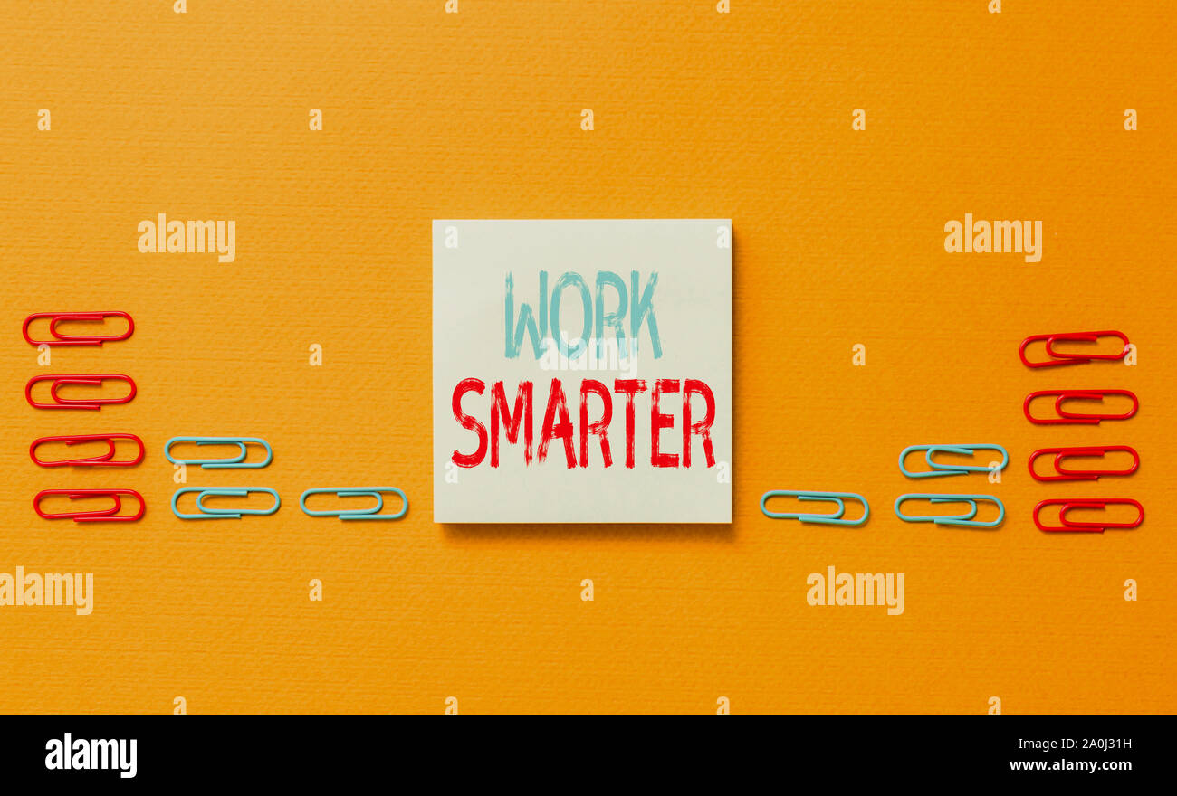 Word writing text Work Smarter. Business photo showcasing Efficiency Be ...