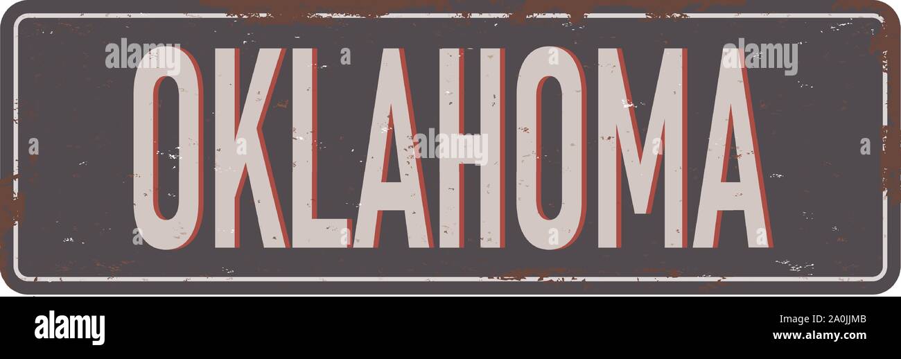 Oklahoma vintage rusty metal sign on a white background, vector ...