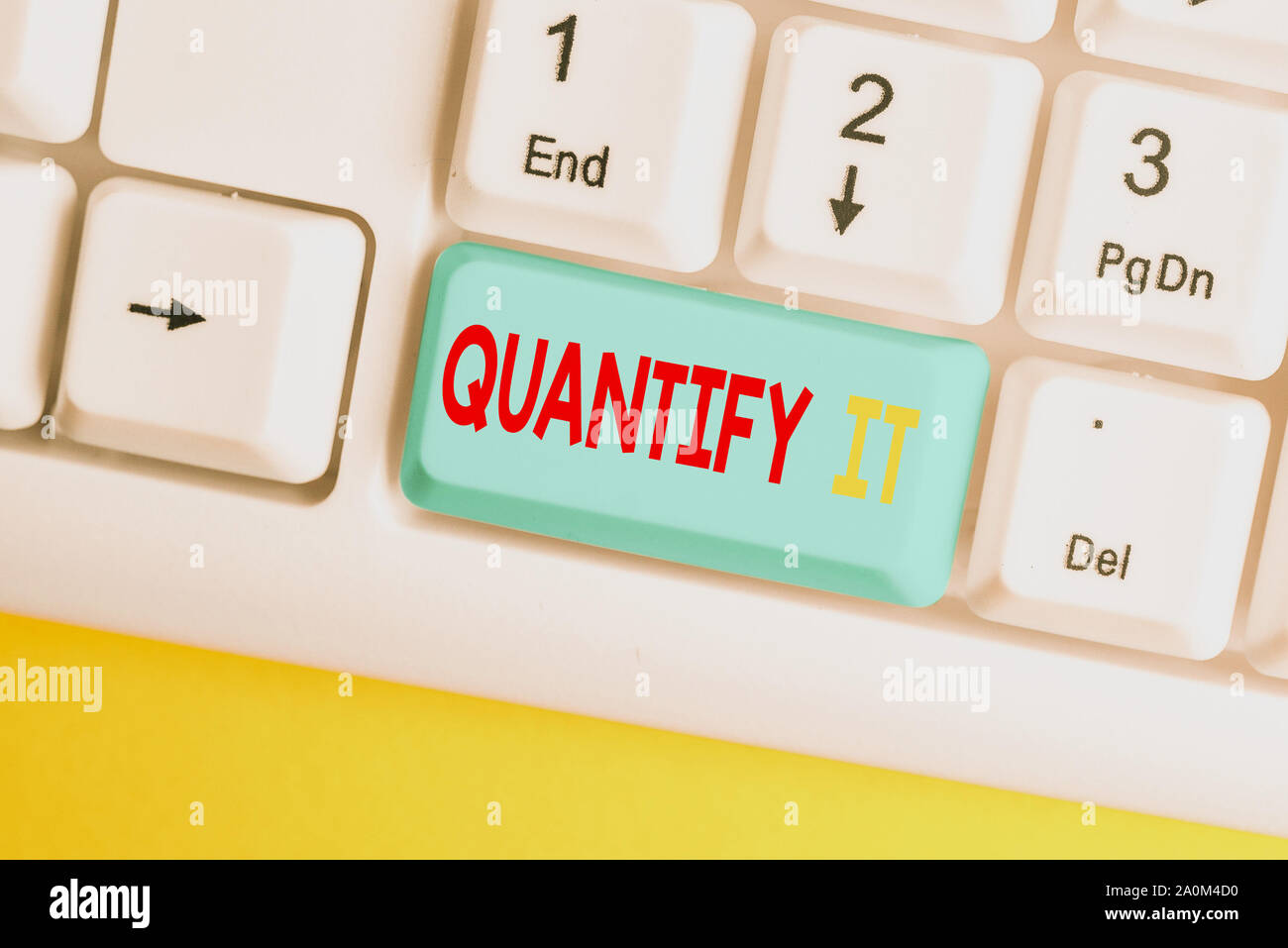 Word writing text Quantify It. Business photo showcasing Measure the ...