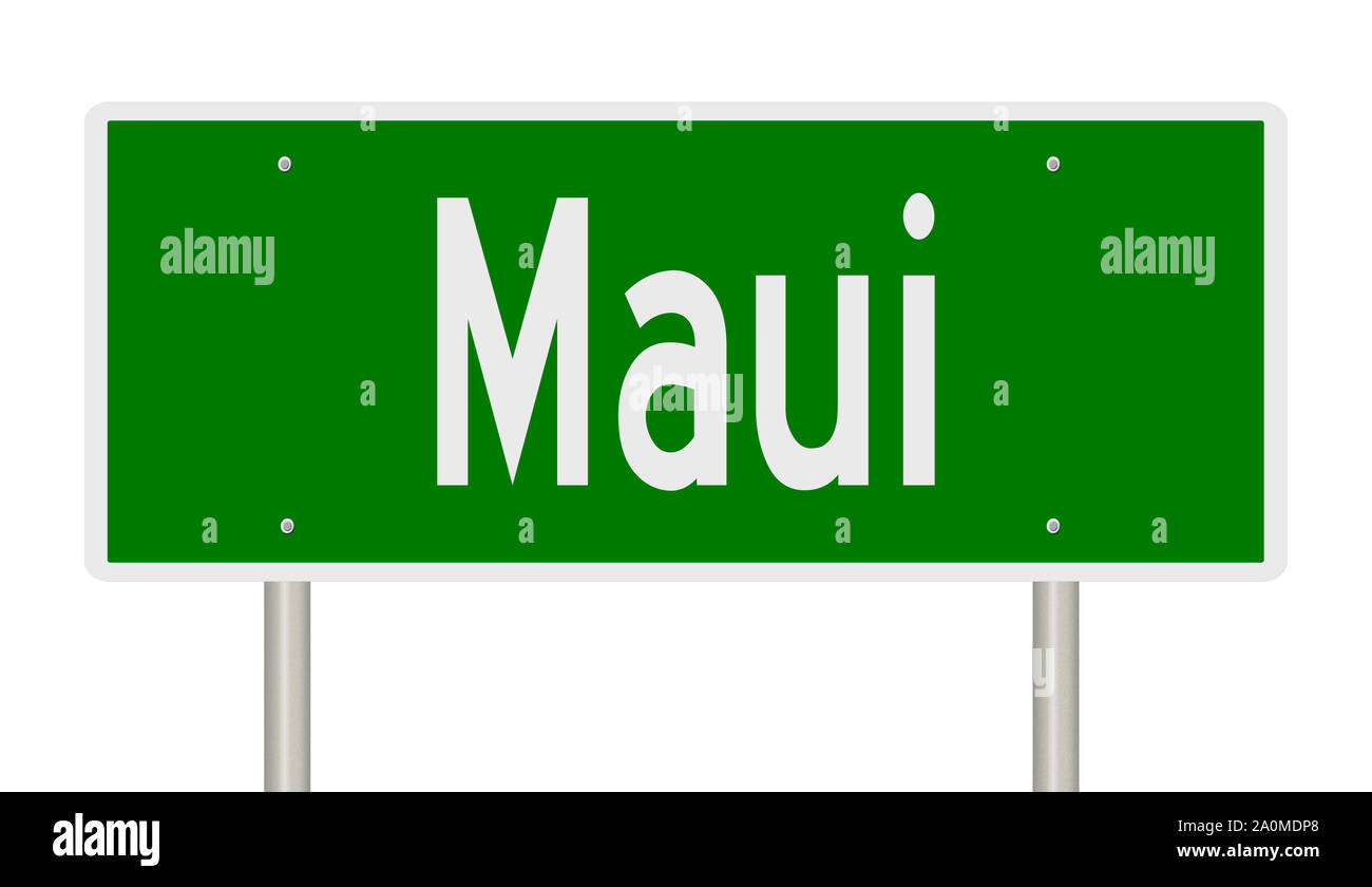 Rendering of a green road sign for Maui Hawaii Stock Photo - Alamy