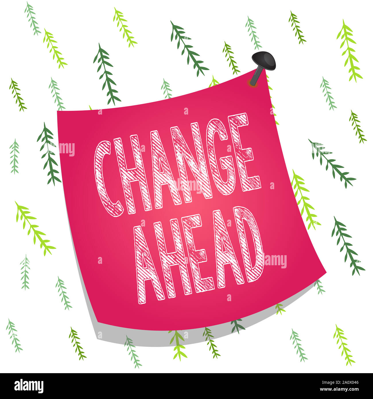 Handwriting text Change Ahead. Conceptual photo to replace with or ...