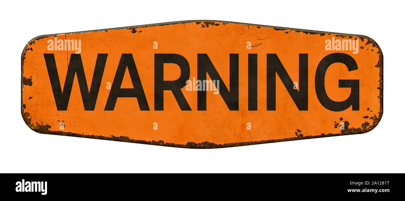 Vintage tin warning sign on a white background Stock Photo - Alamy