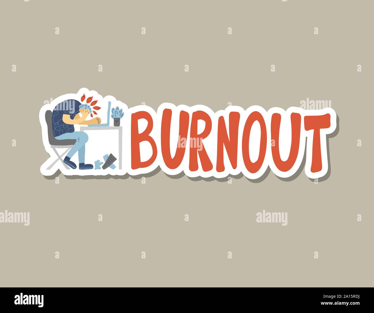 Burnout syndrome sticker. Male character sitting at the office and text ...