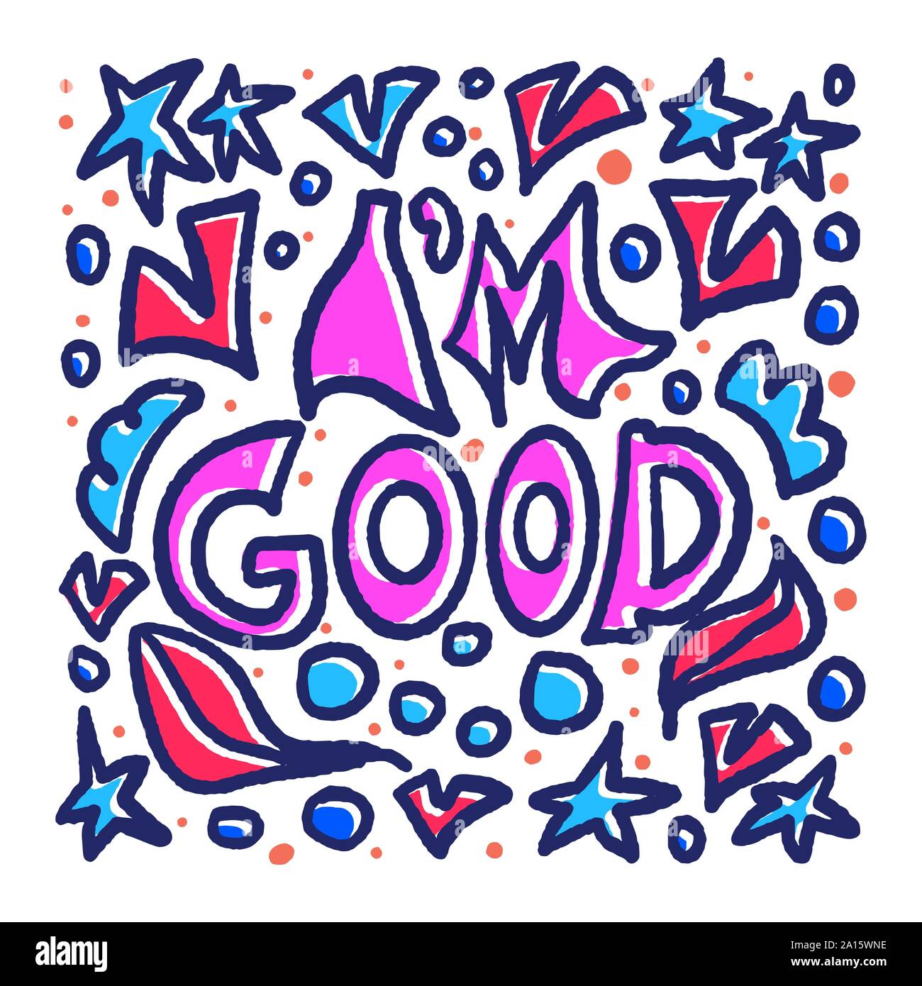I am good words. Poster template with positive hand drawn quote and ...