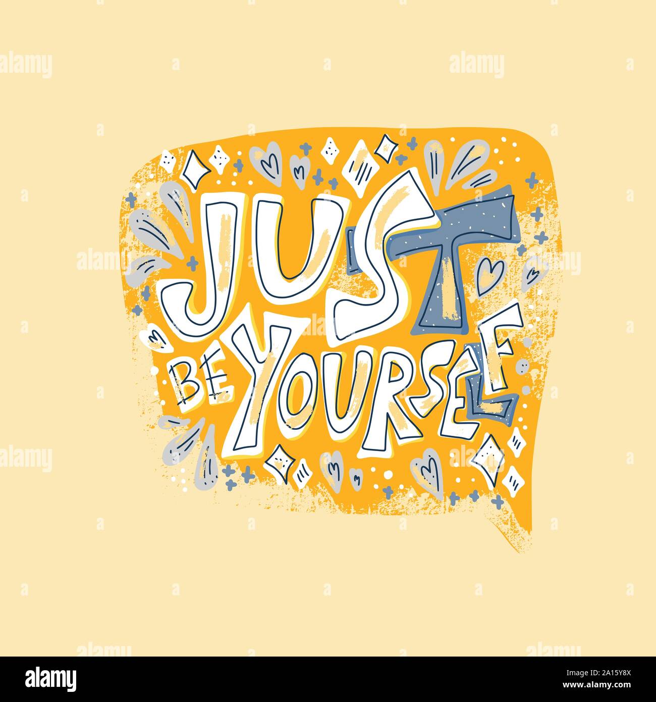 Just be yourself quote with speech bubble. Handwritten lettering with ...