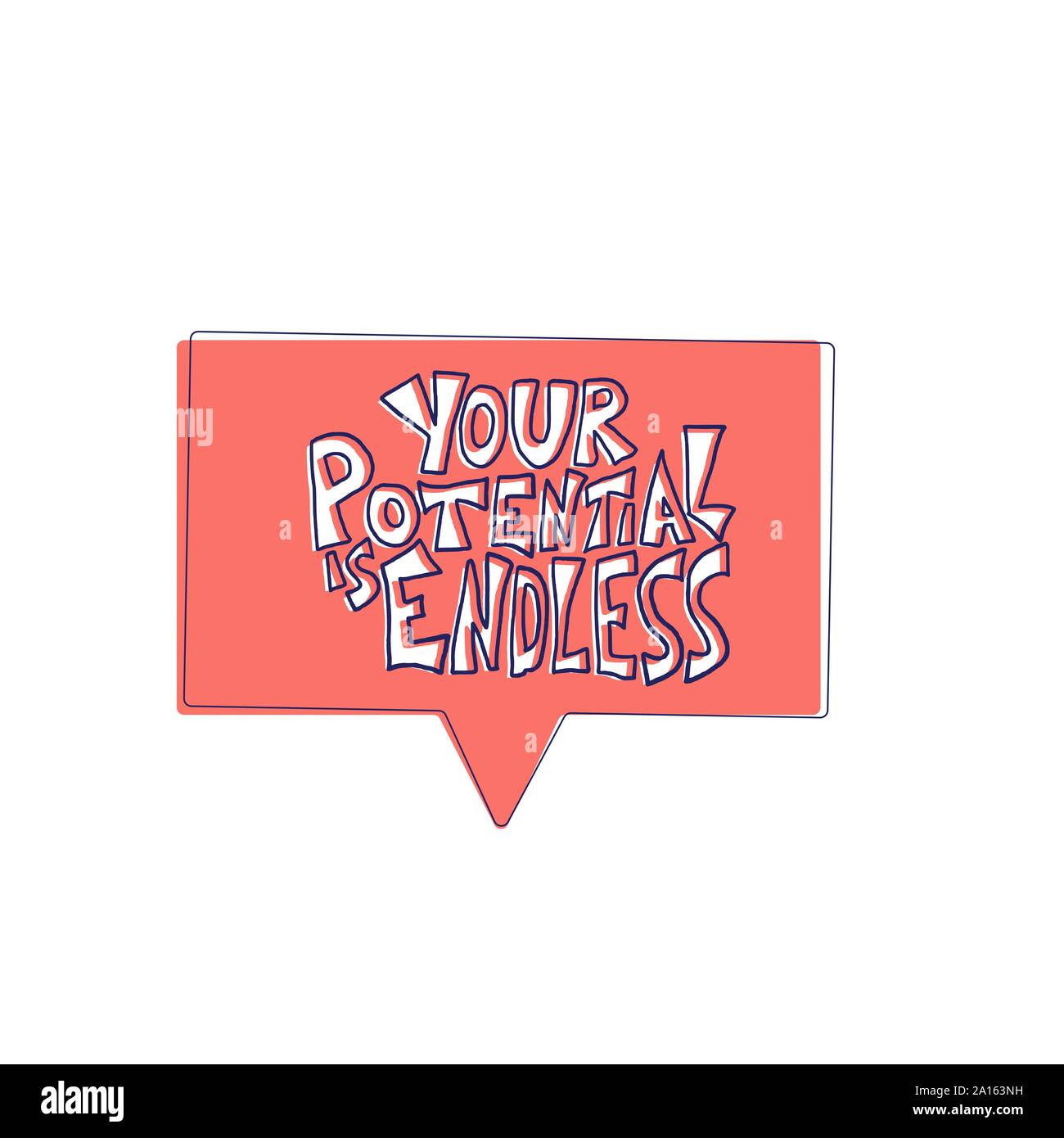 Your potential is endless message with speech bubble. Poster template ...