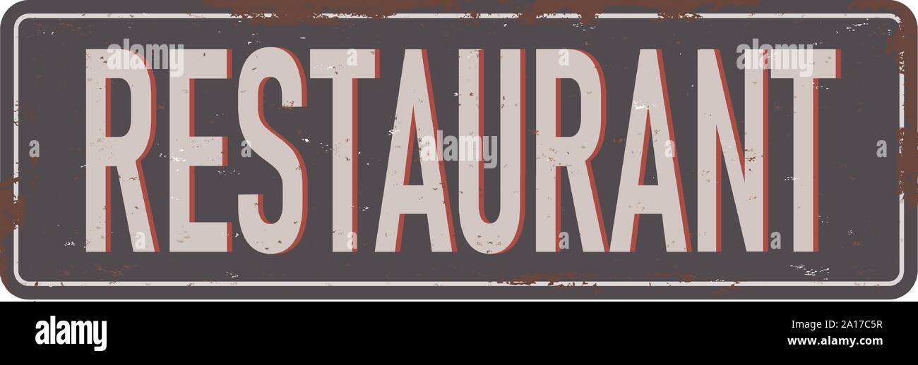 Restaurant vintage rusty metal sign on a white background, vector ...