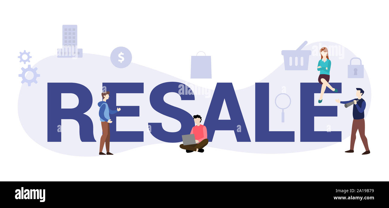 resale concept with big word or text and team people with modern flat ...