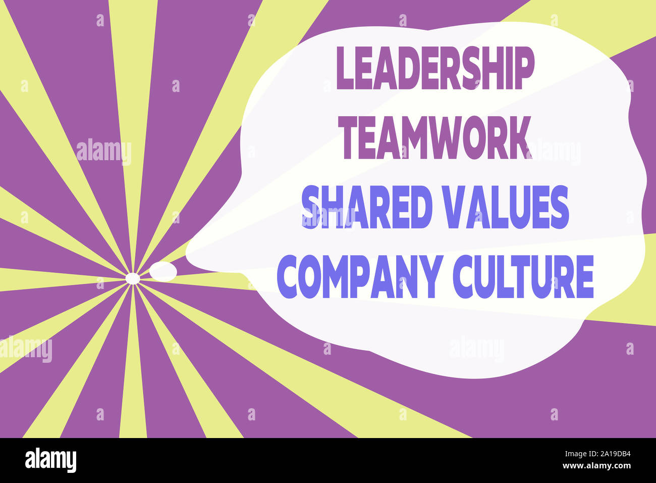 Text sign showing Leadership Teamwork Shared Values Company Culture ...