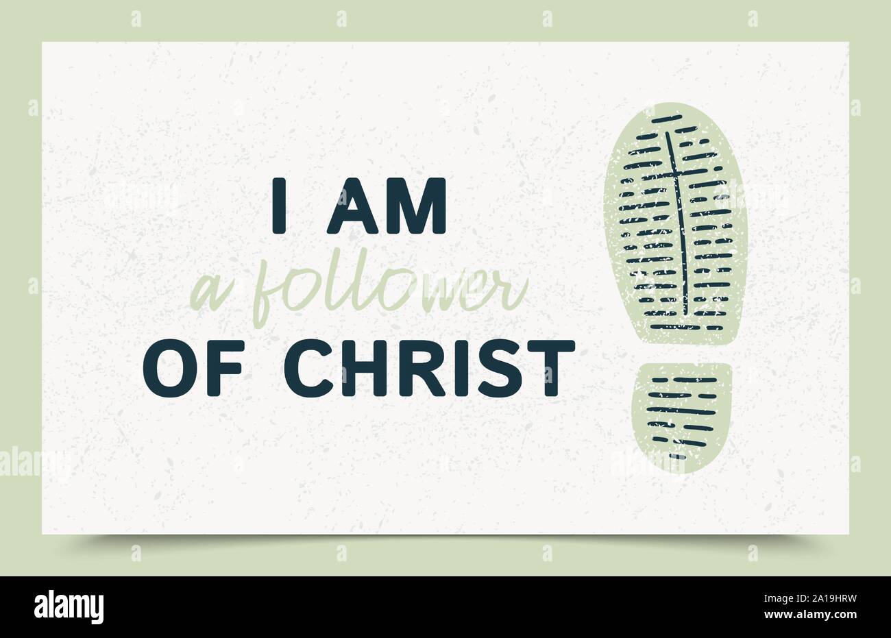 typography slogan i am a follower of Christ with foot print and cross ...