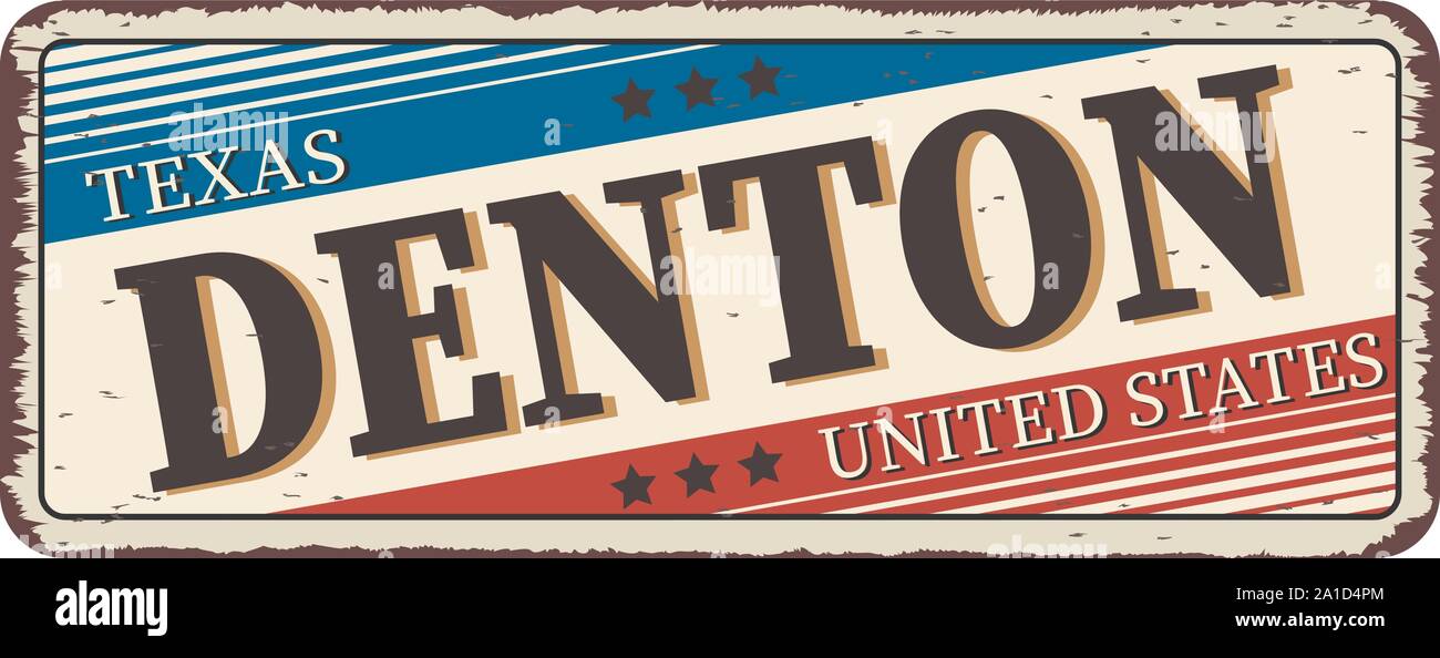 welcome to Denton texas - Vector illustration - vintage rusty metal ...