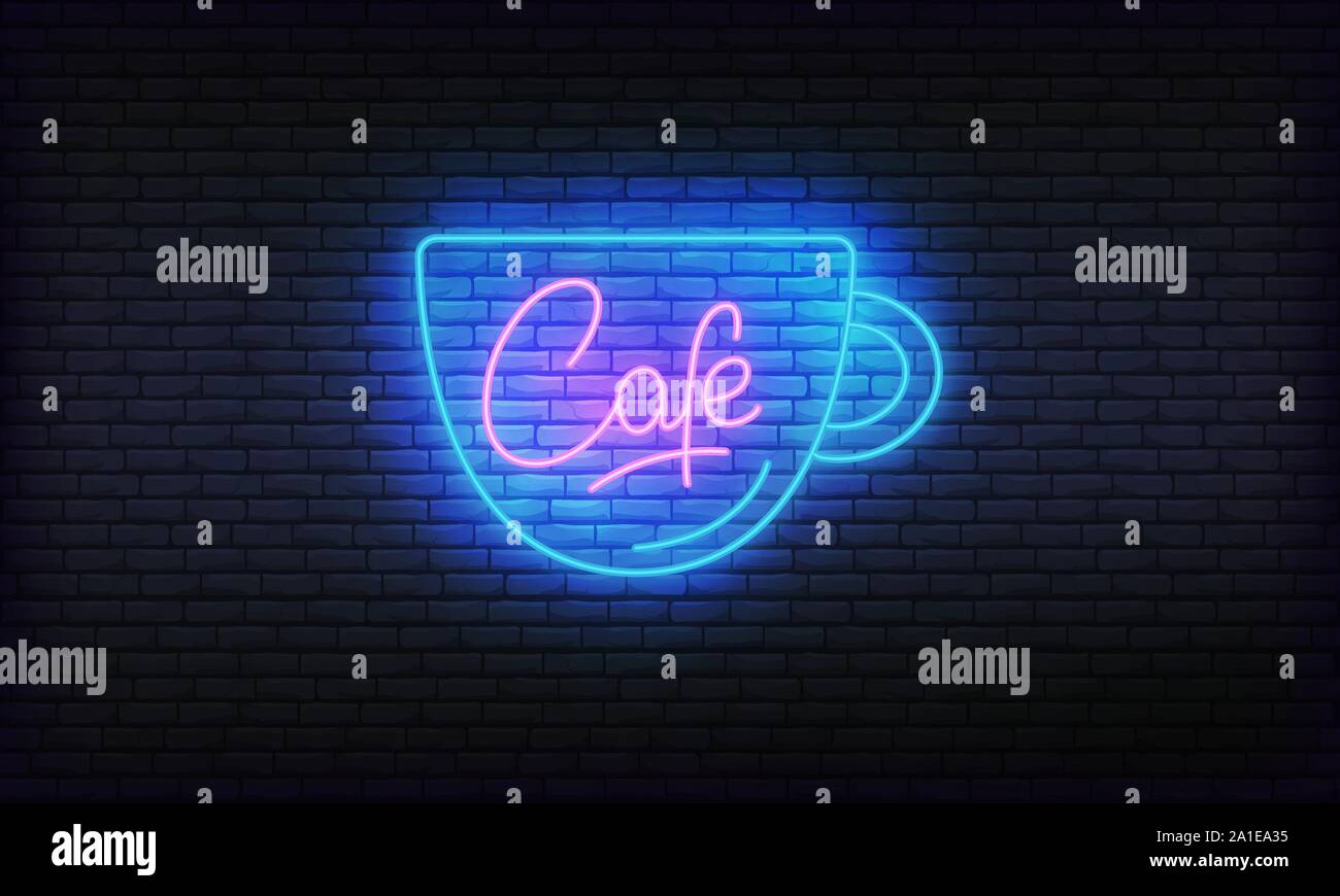 Cafe neon glowing sign. Bright vector label of cup and Cafe lettering ...