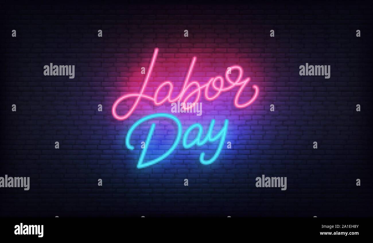 Labor Day neon. Glowing lettering sign for USA Labor Day celebration ...