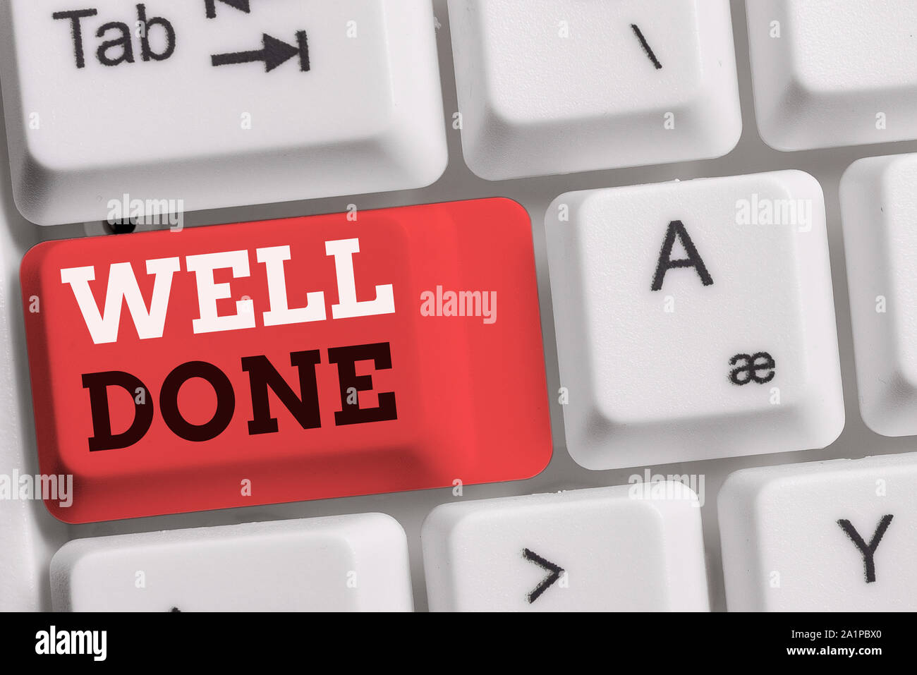 Handwriting text Well Done. Conceptual photo Peform accurately and ...