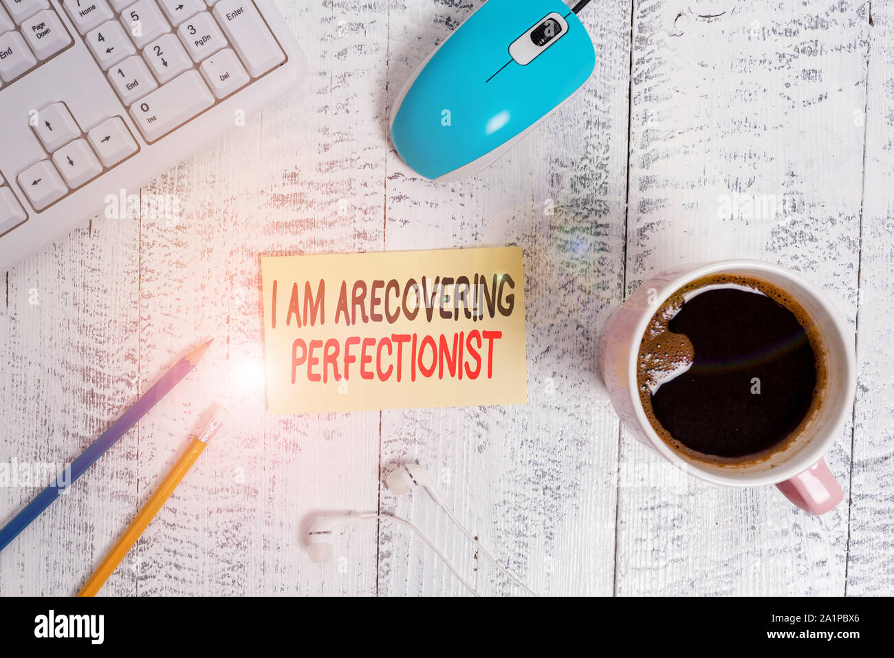 Conceptual hand writing showing I Am A Recovering Perfectionist ... Conceptual hand writing showing I Am A Recovering Perfectionist ...