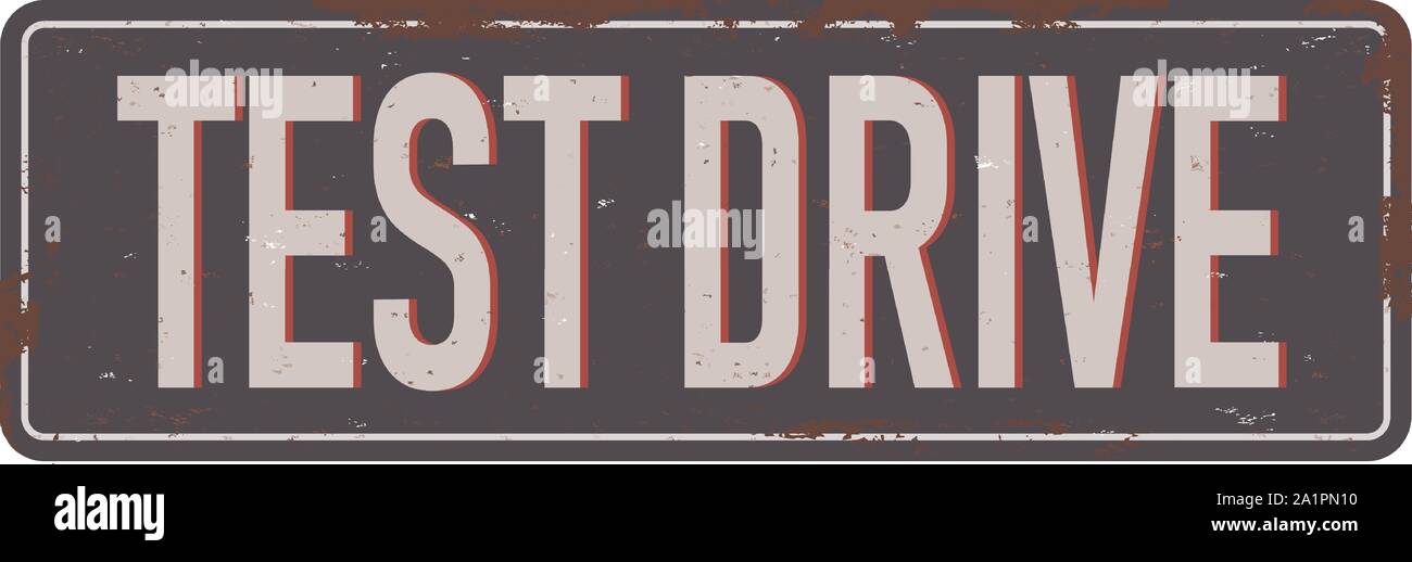 Test Drive Vintage metal sign board with for text or graphics. Rusty ...