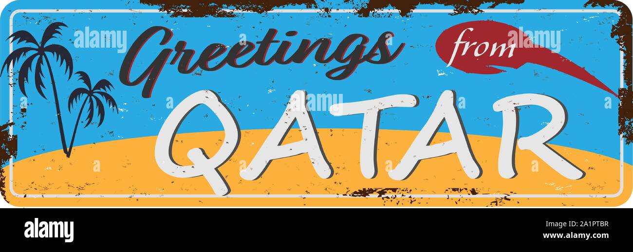 Greetings from Qatar, Vintage metal sign board with for text or ...