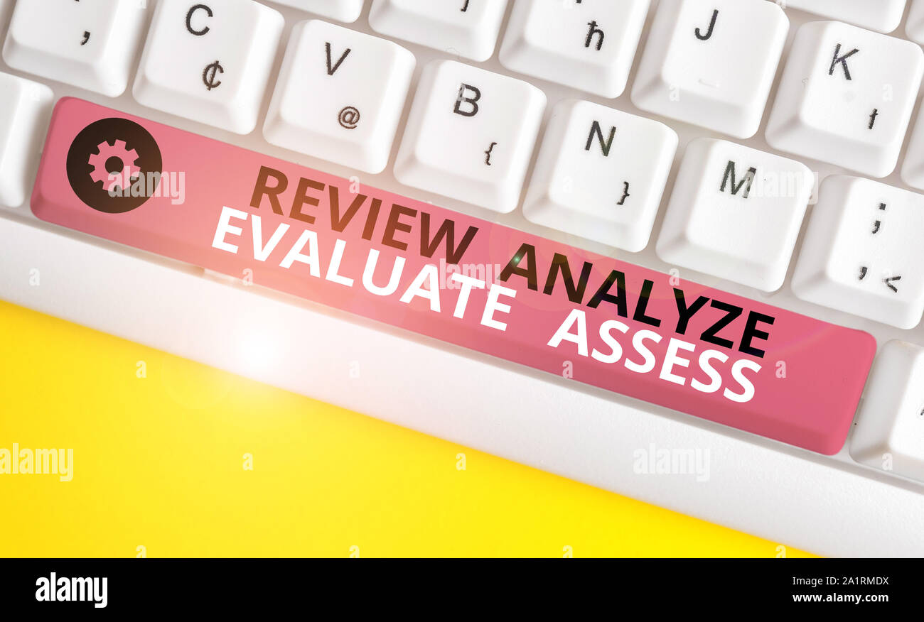 Conceptual hand writing showing Review Analyze Evaluate Assess. Concept ...