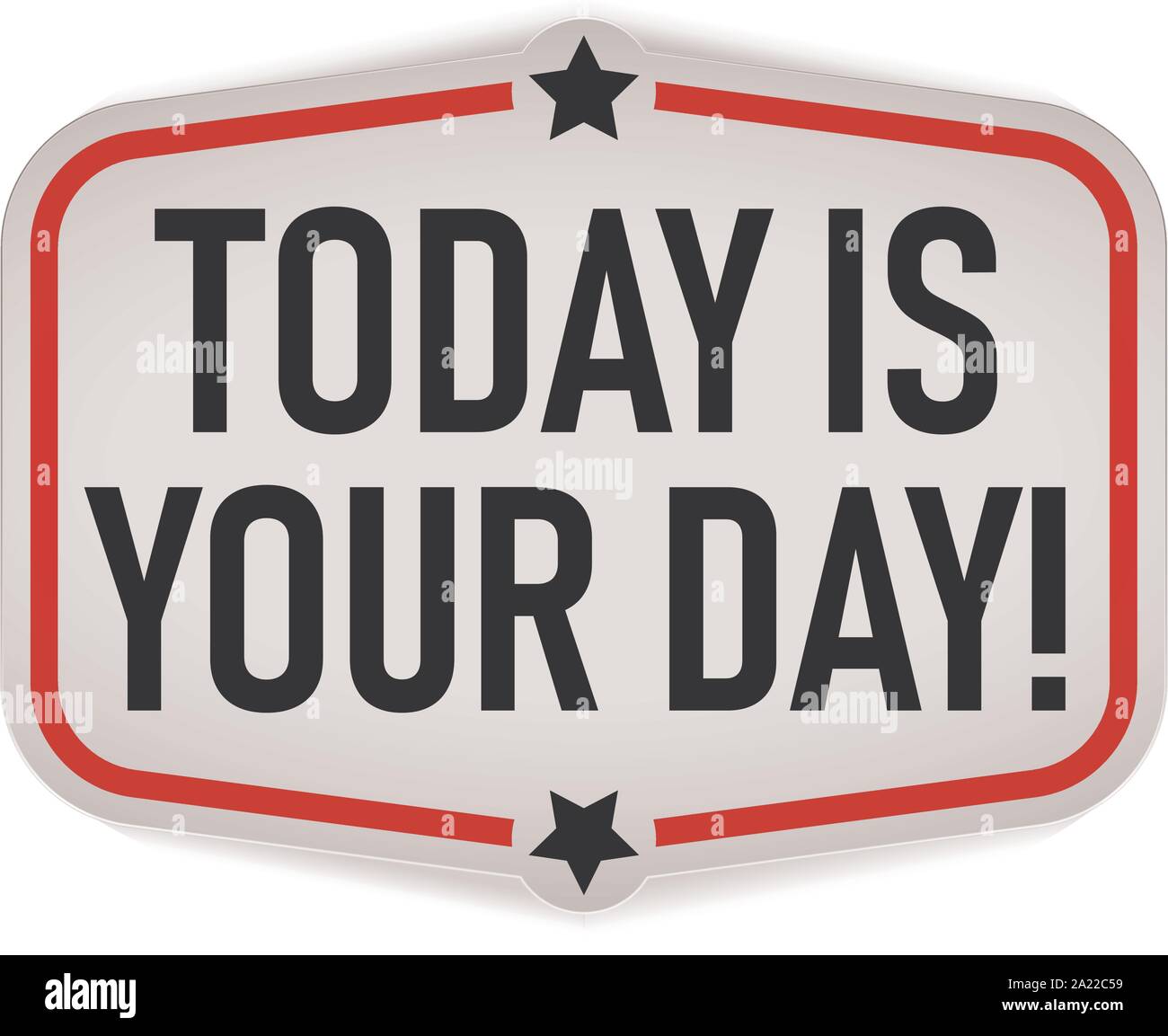 Today is your day white oval adhesive sticker label with text, isolated ...