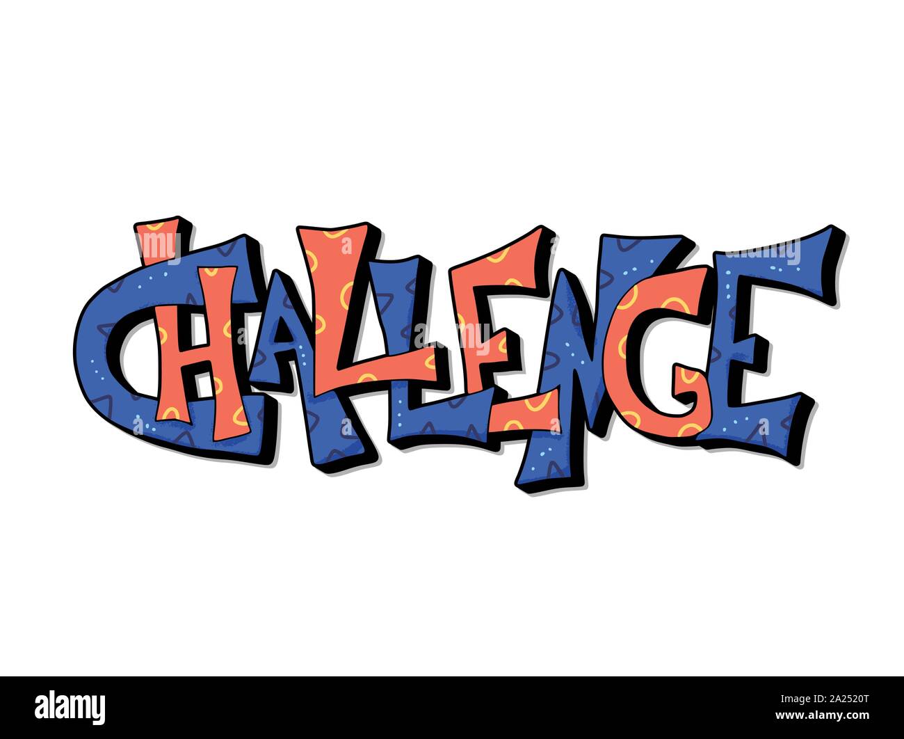 Challenge stylized text. Vector hand drawn quote with decoration ...