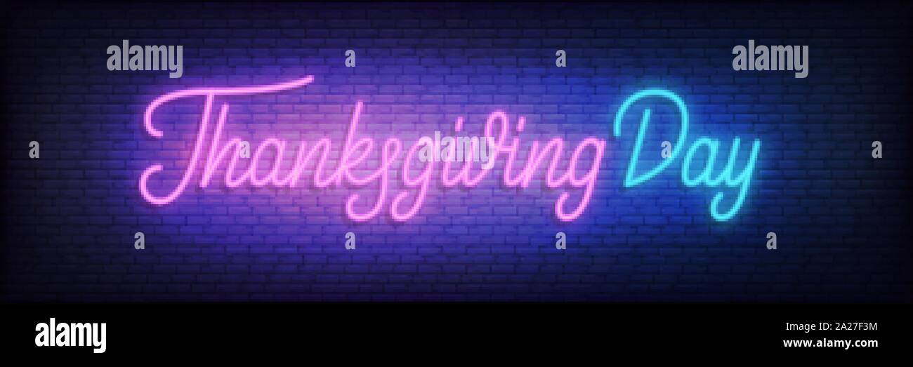 Thanksgiving Day neon. Glowing lettering sign for Thanksgiving ...