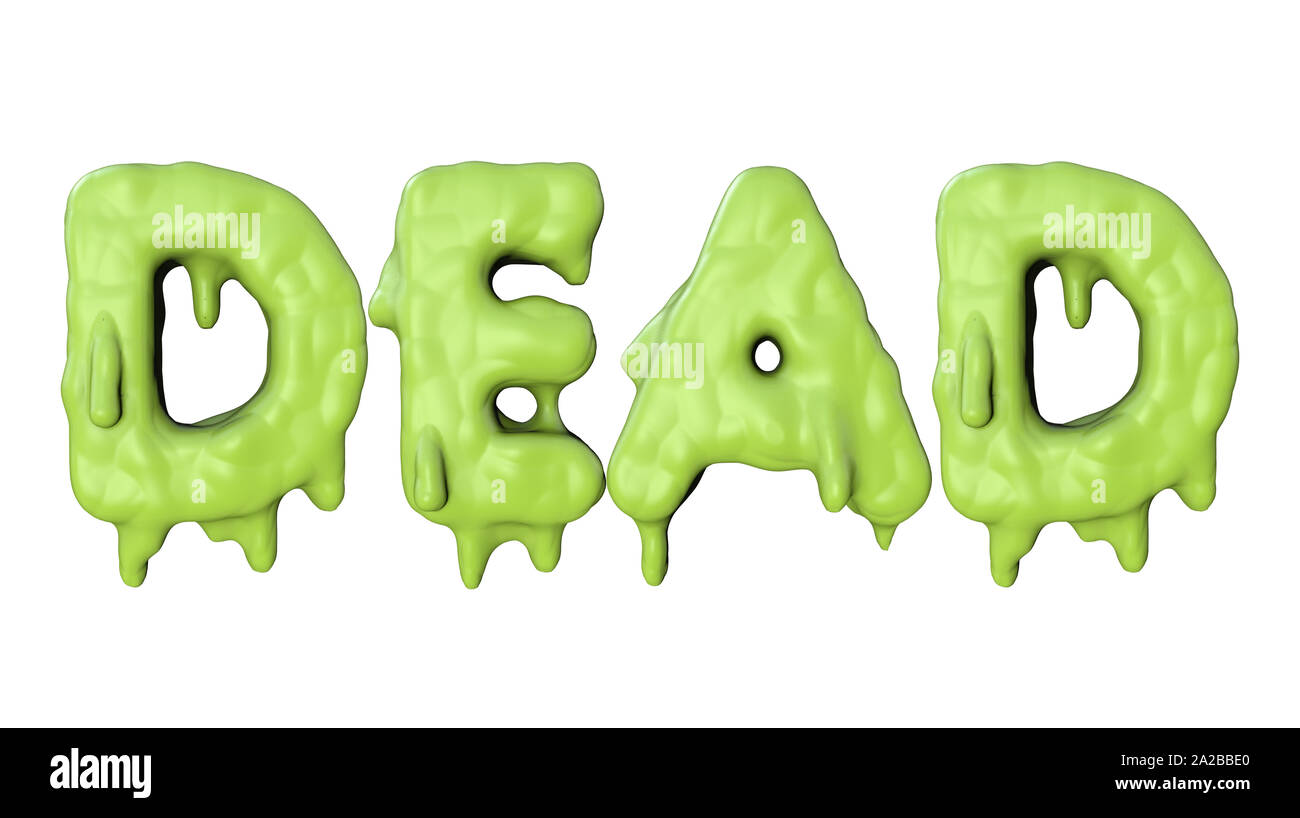 Dead word made from green halloween slime lettering. 3D Render Stock ...