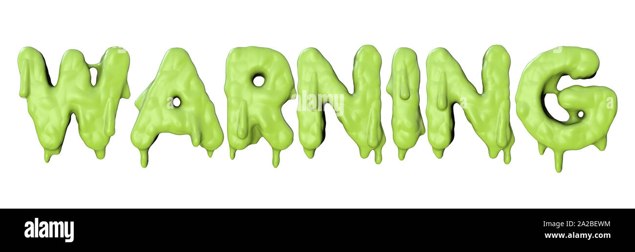 Warning word made from green halloween slime lettering. 3D Render Stock ...