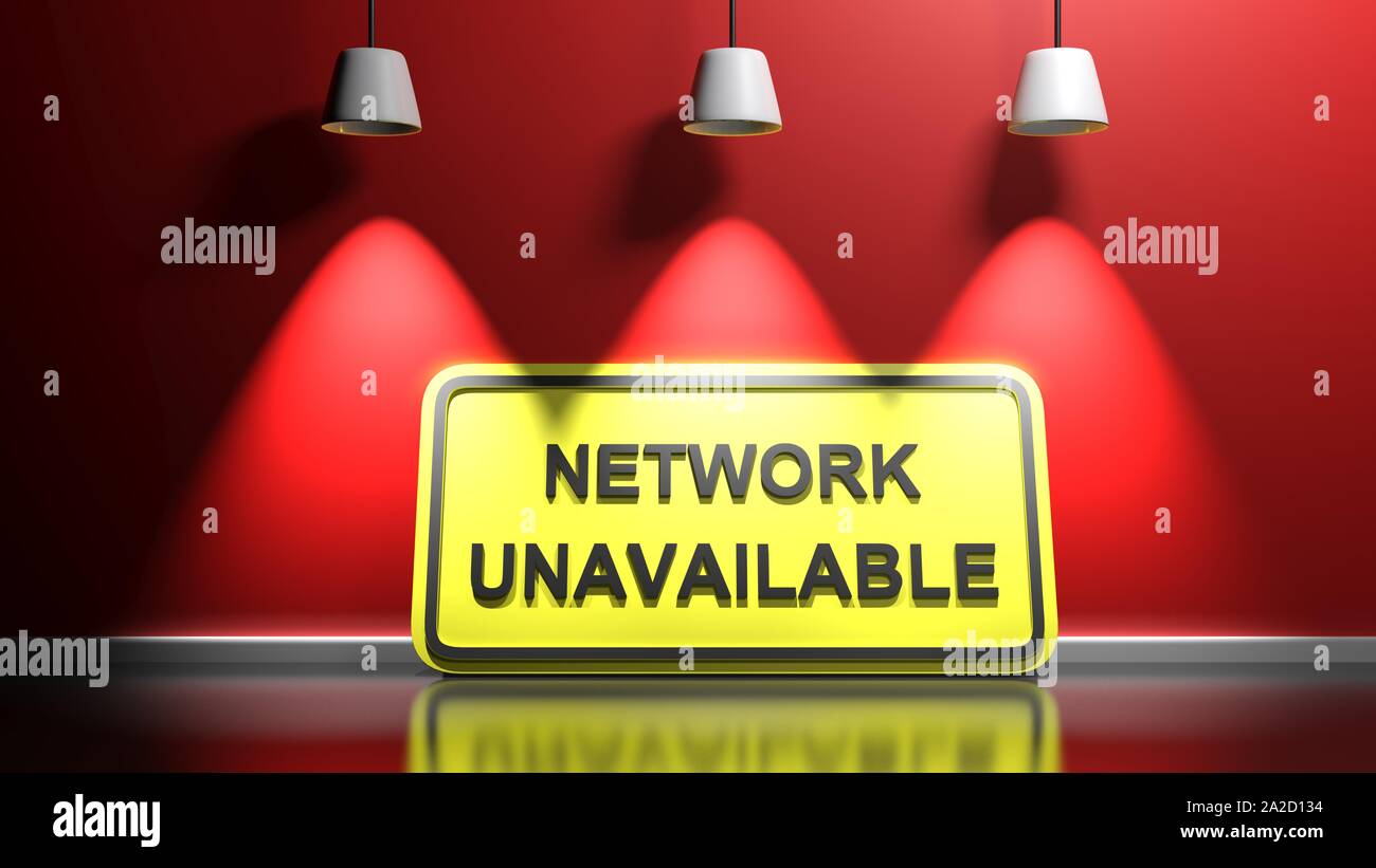 Yellow sign NETWORK UNAVAILABLE, leaning at a red illuminated wall - 3D ...