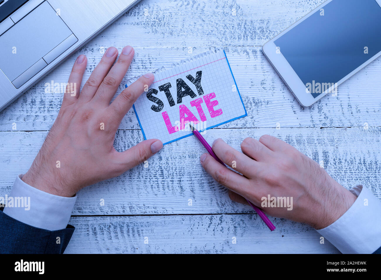 Writing note showing Stay Late. Business concept for A routine in which ...