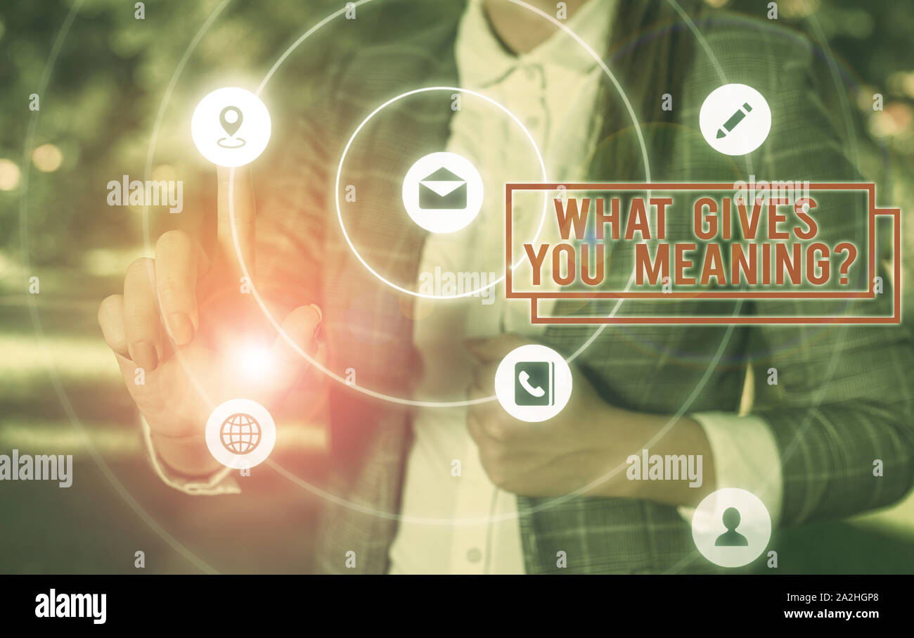 Handwriting text writing What Gives You Meaning Question. Conceptual ...