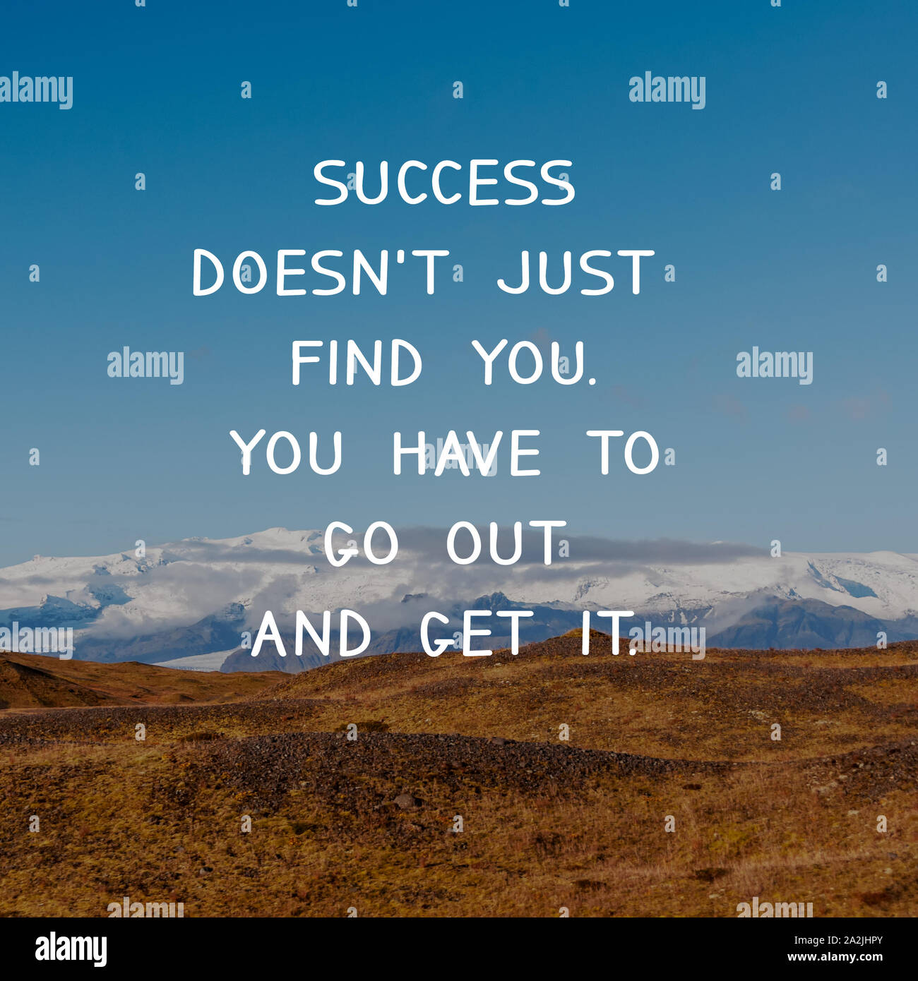 Motivational and inspirational Quote - Success doesn't just find you ...