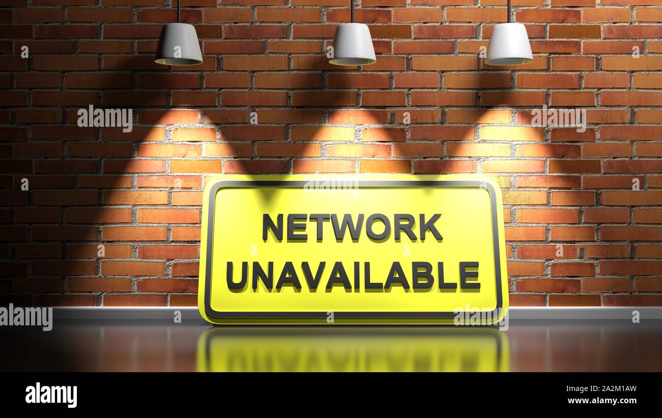 Yellow sign NETWORK UNAVAILABLE, leaning at a red bricks illuminated ...