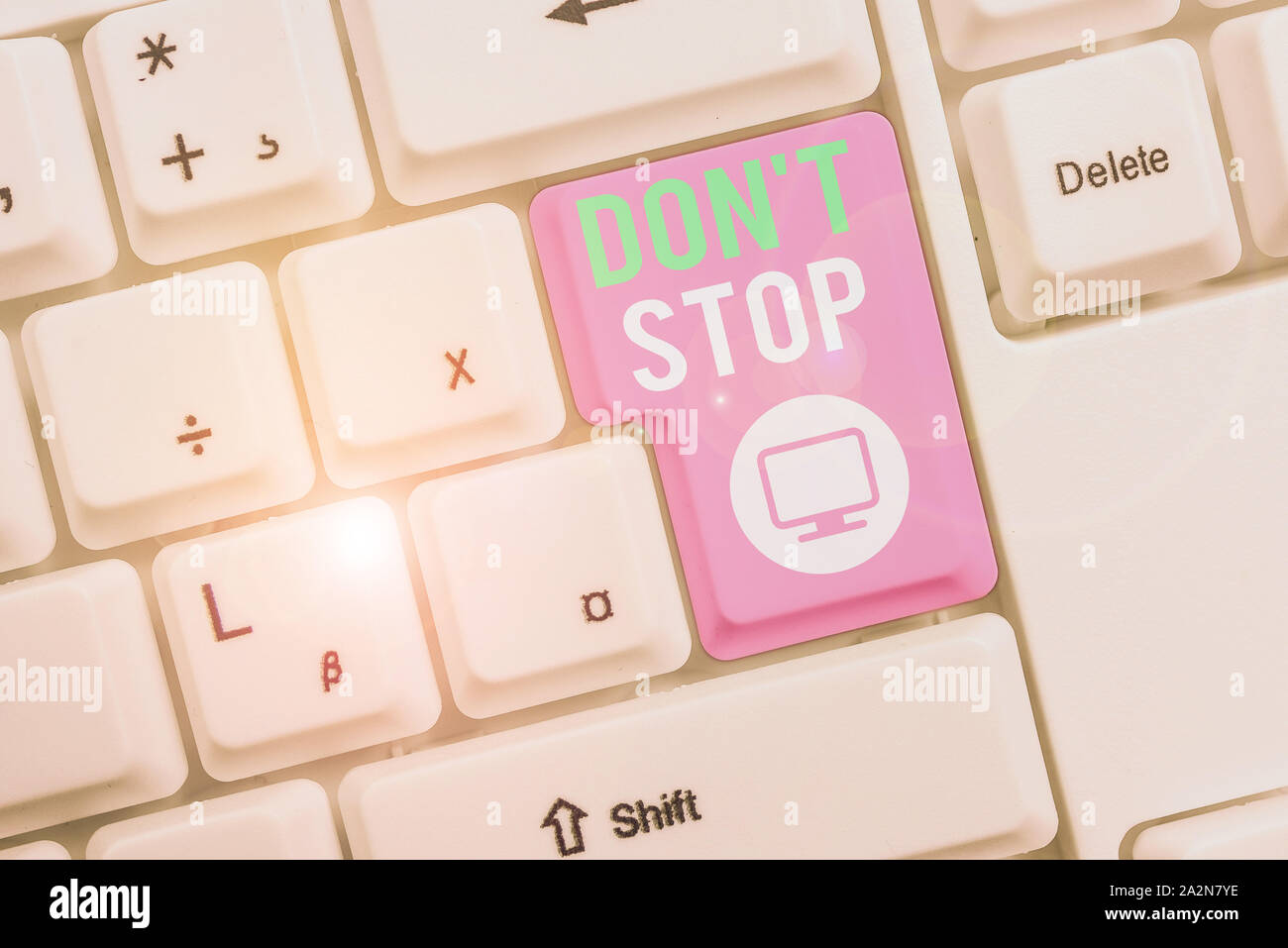 Text sign showing Don T Stop. Business photo text Continue what had been doing without rendering ...