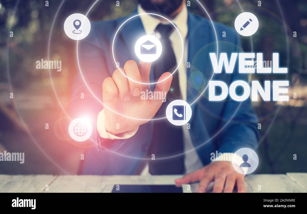 Text sign showing Well Done. Business photo showcasing Peform ...