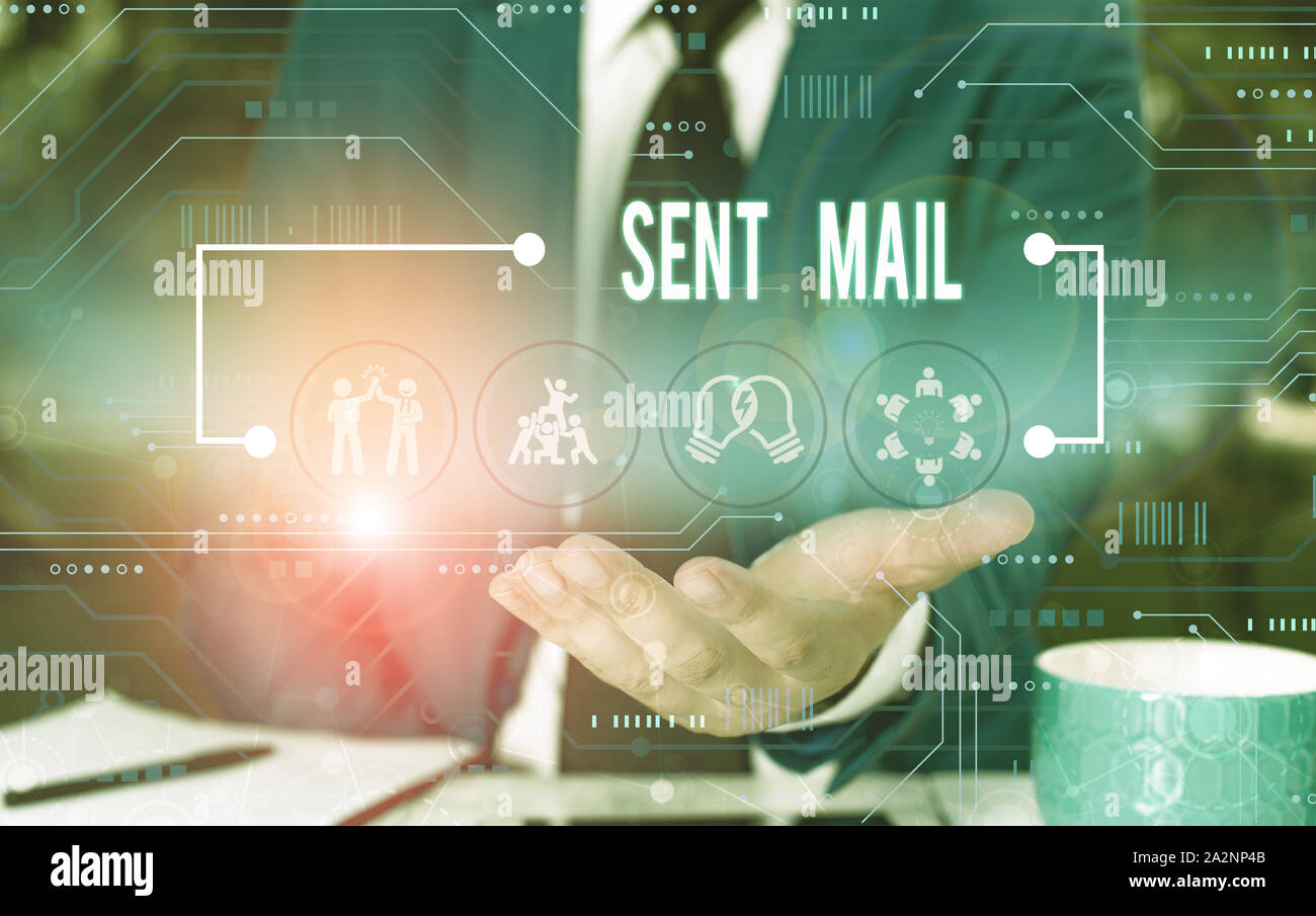 Text sign showing Sent Mail. Business photo showcasing Event where a ...
