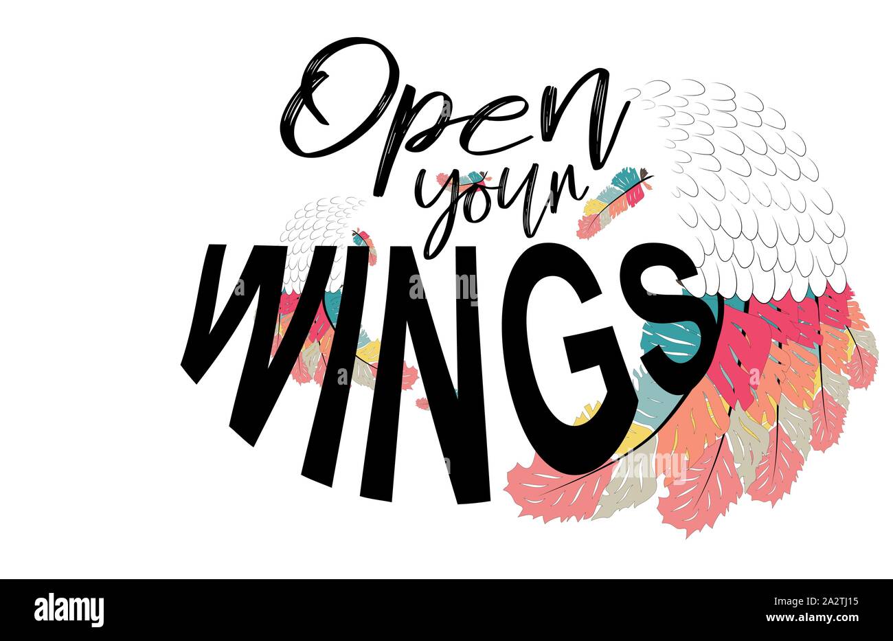 Open your wings. Inspirational quote about freedom. Handwritten phrase ...