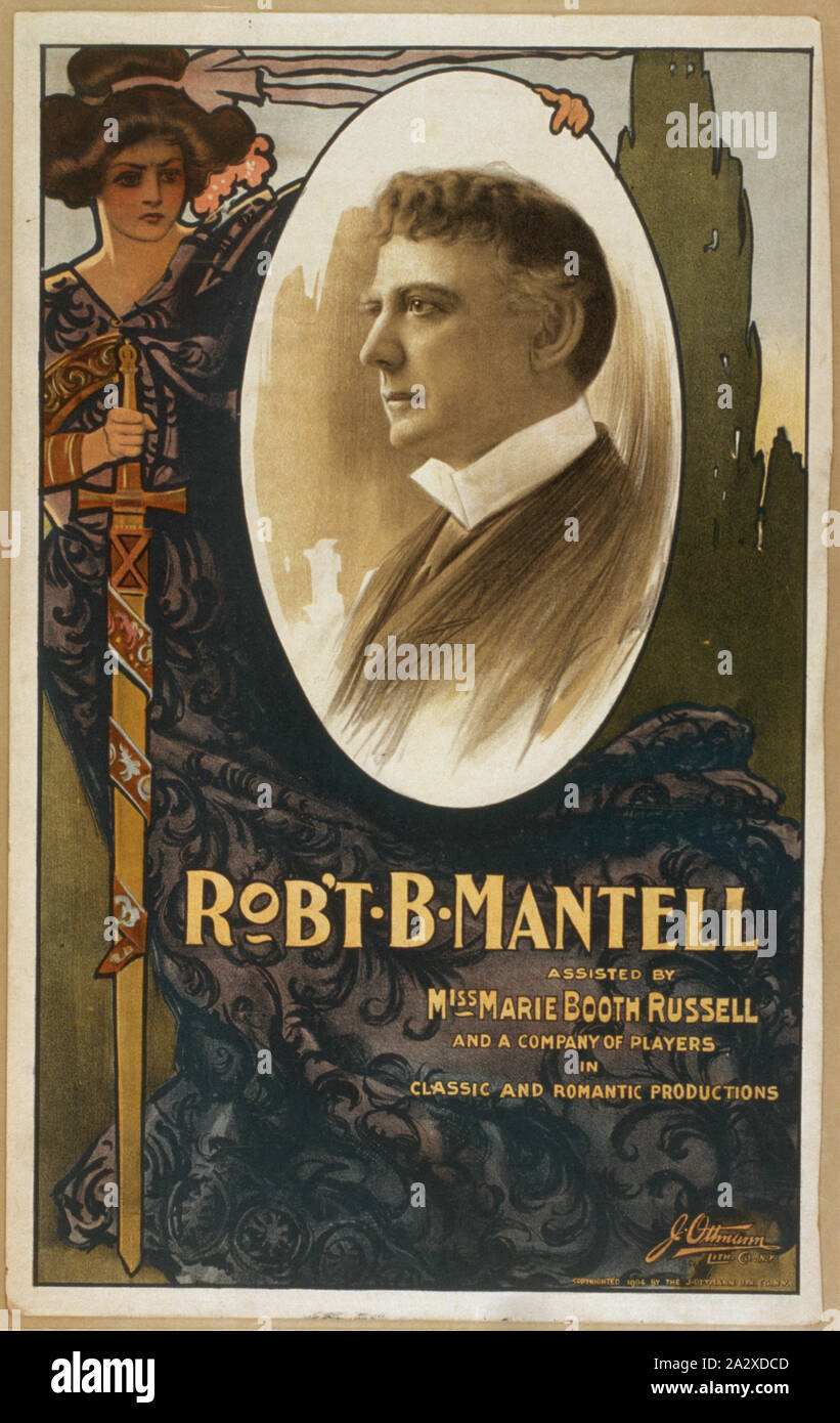 Rob't B. Mantell assisted by Miss Marie Booth Russell and a company of ...