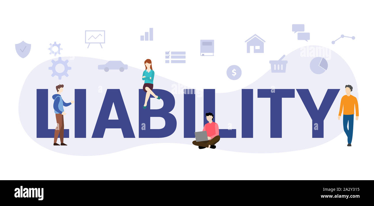 liability word text concept with big word or text and team people with ...