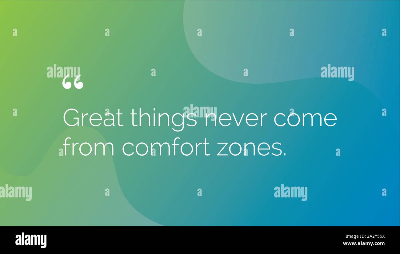 Great things never come from comfort zones. Vector motivational poster ...