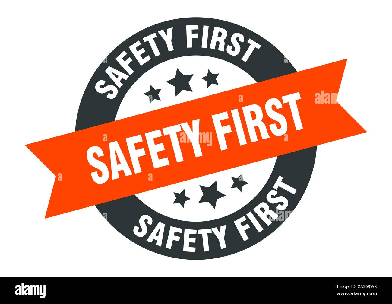 safety first sign. safety first orange-black round ribbon sticker Stock ...