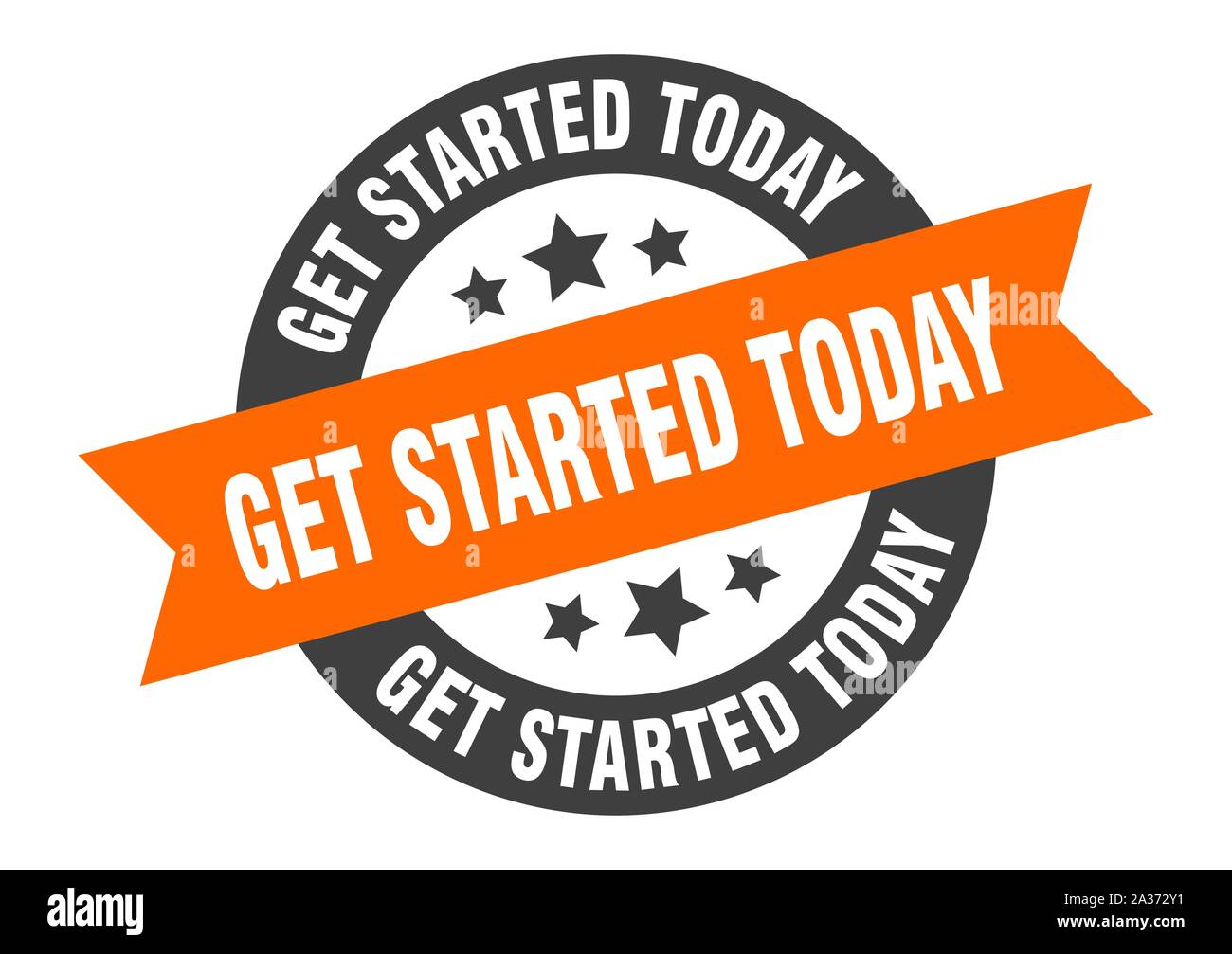 get started today sign. get started today orange-black round ribbon ...