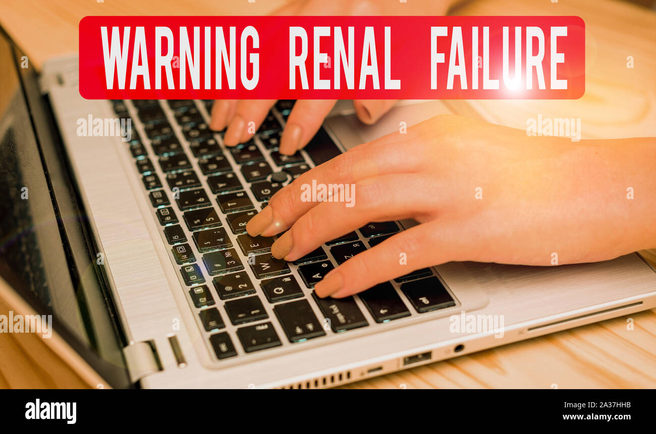 Text sign showing Warning Renal Failure. Business photo text stop Filtering Excess Waste Acute ...