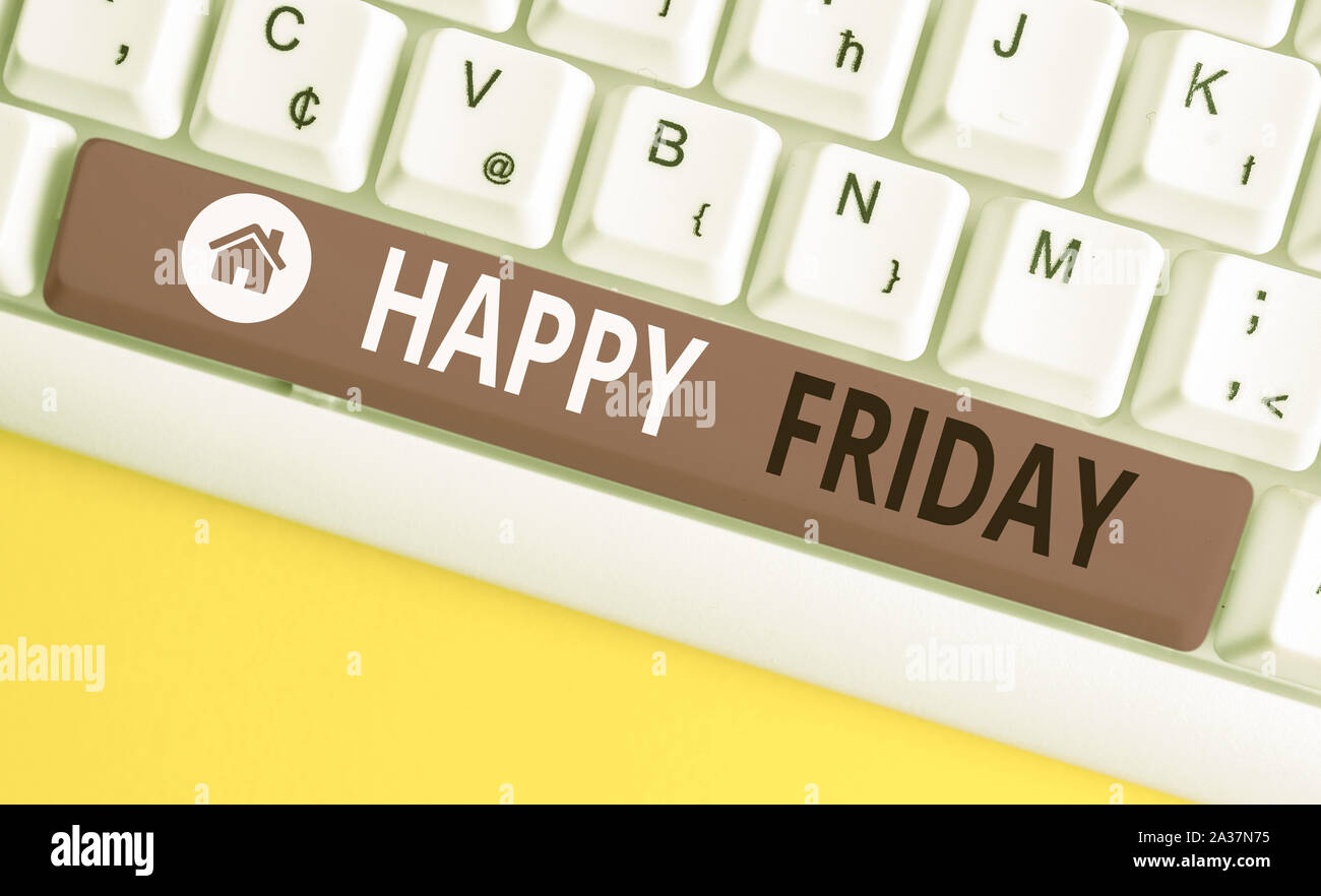 Writing note showing Happy Friday. Business concept for Greetings on ...