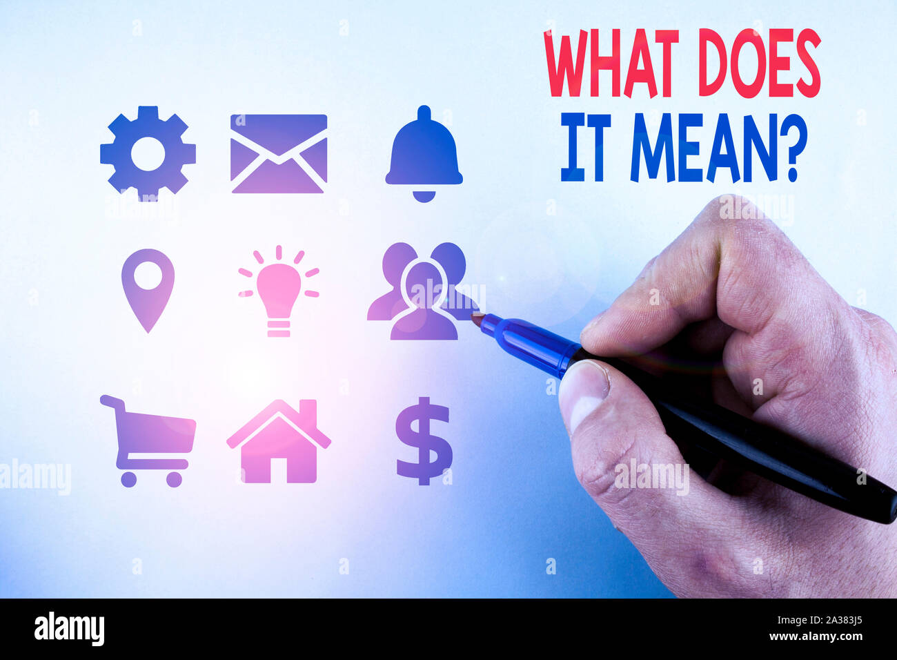 Writing note showing What Does It Mean Question. Business concept for ...