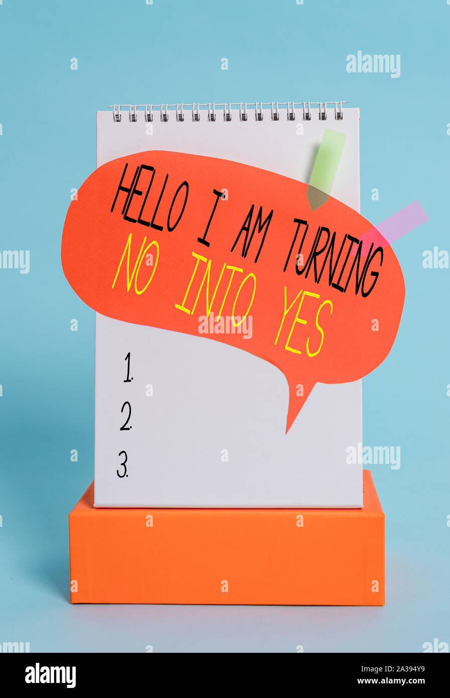 Writing note showing Hello I Am Turning No Into Yes. Business concept ...