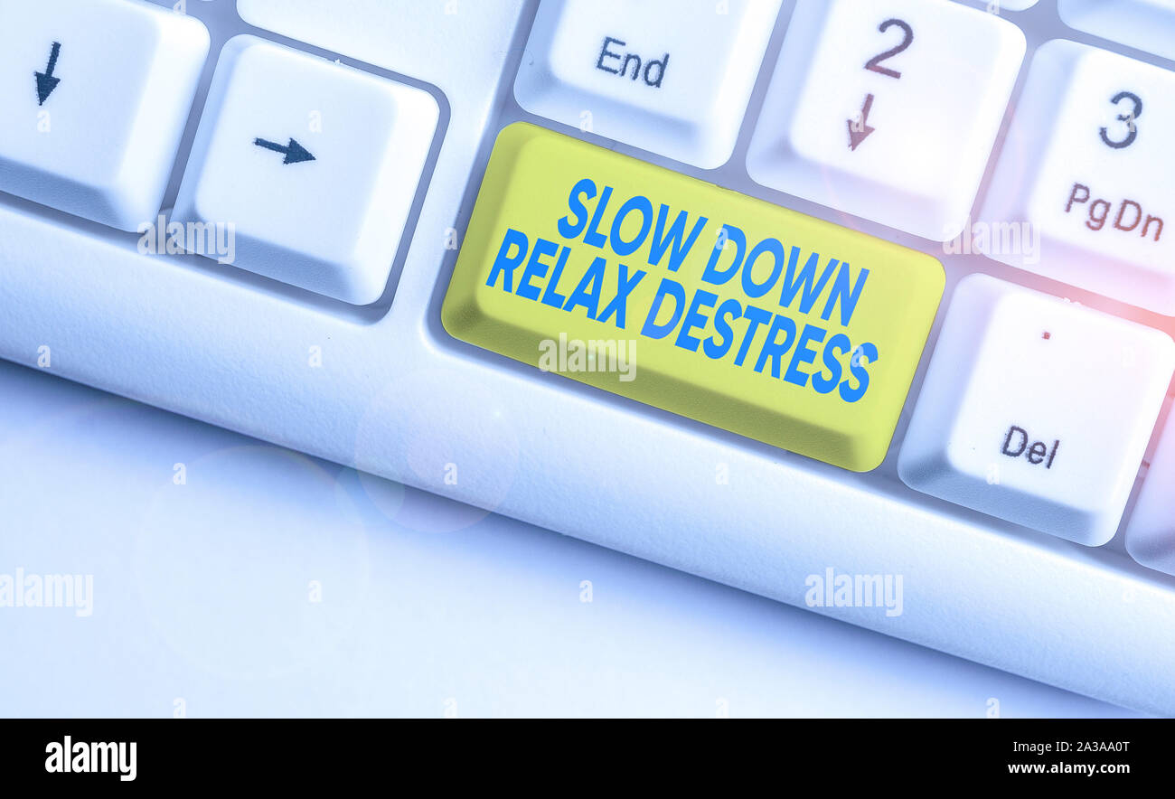 Handwriting text writing Slow Down Relax Destress. Conceptual photo ...